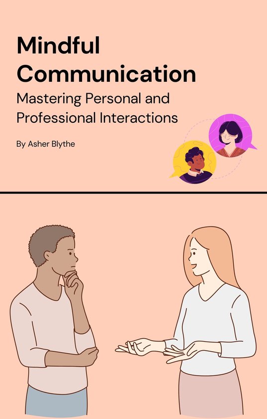 Mindful Communication: Mastering Personal and Professional Interactions (ebook), Asher... | bol