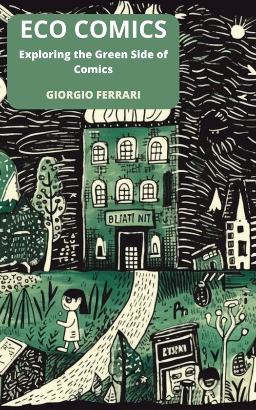 ECO COMICS (ebook), Giorgio Ferrari | 1230006563936 | Boeken | bol.com
