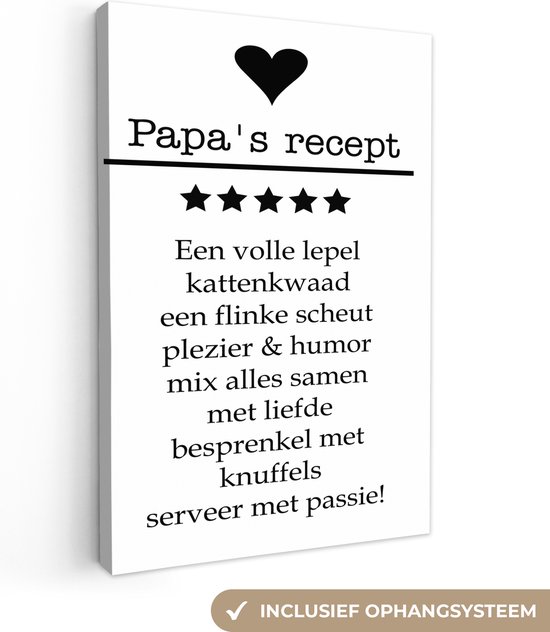 Canvas Schilderij Spreuken - Papa's recept - Quotes - Papa - 60x90 cm ...