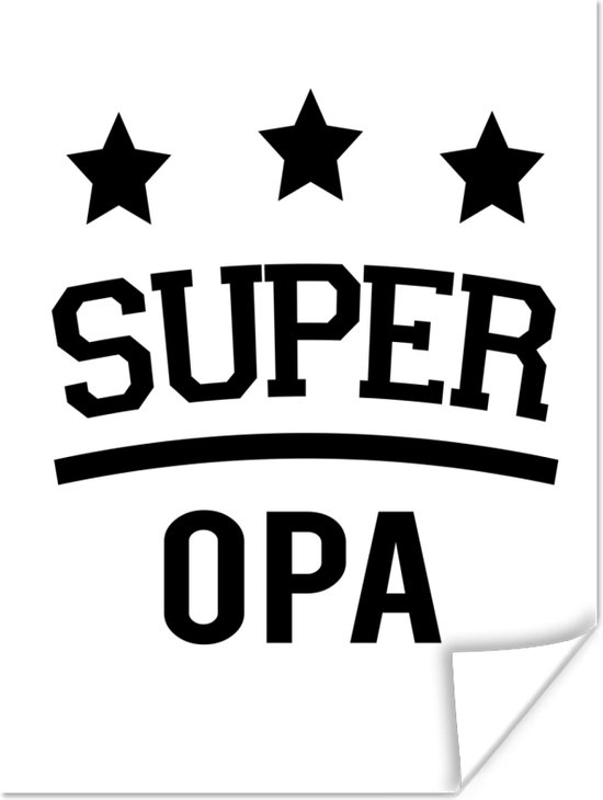Poster Spreuken - Opa - Quotes - Super opa - 90x120 cm - Vaderdag ...