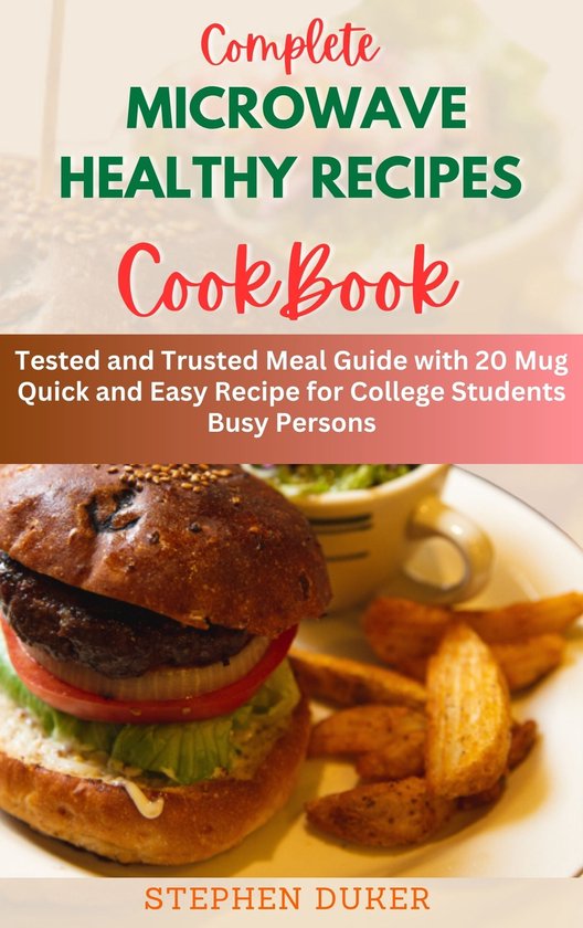 COMPLETE MICROWAVE HEALTHY RECIPES COOKBOOK (ebook), Stephen Duker ...