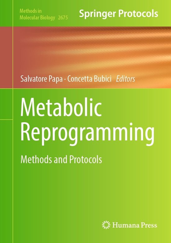 Methods in Molecular Biology 2675 - Metabolic Reprogramming (ebook ...