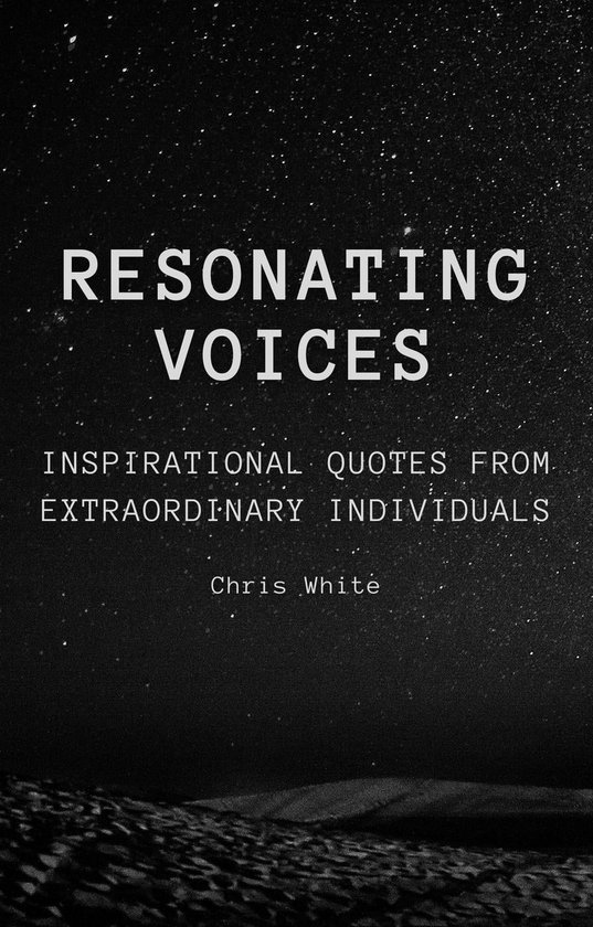 Resonating Voices: Inspirational Quotes from Extraordinary Individuals ...