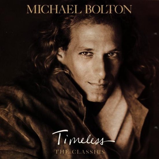 Timeless: The Classics, Michael Bolton | CD (album) | Muziek | bol