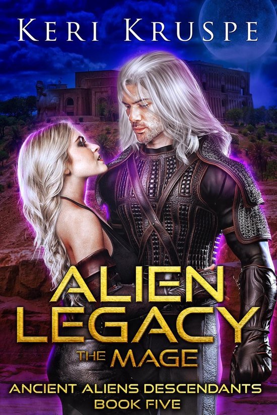 Ancient Aliens Descendants 5 - Alien Legacy: The Mage (ebook), Keri ...