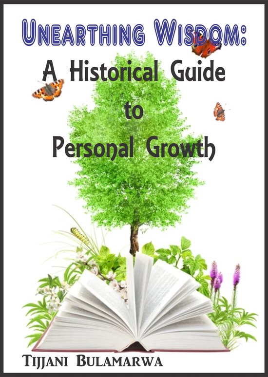 Unearthing Wisdom : A Historical Guide to Personal Growth (ebook ...