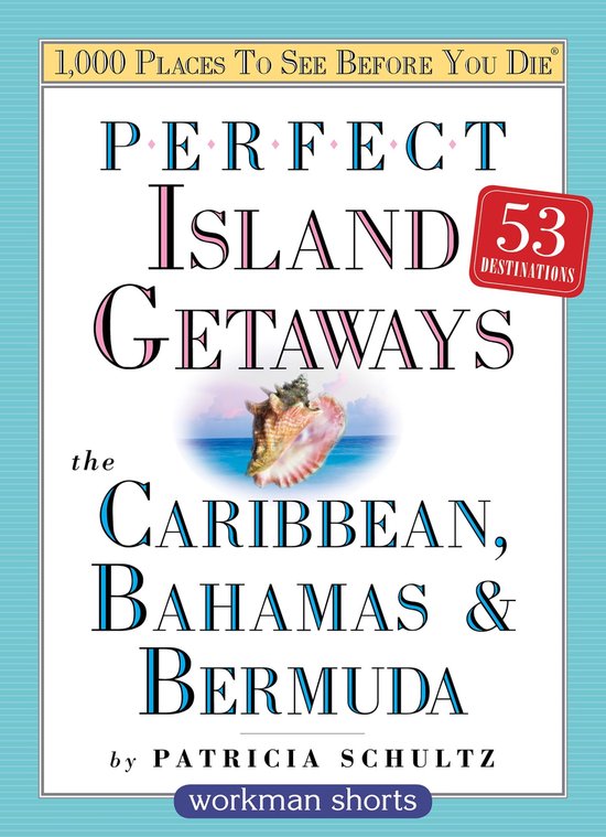 Perfect Island Getaways from 1,000 Places to See Before You Die (ebook ...