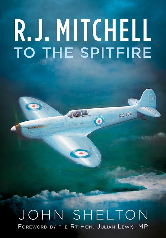 R. J. Mitchell: To the Spitfire (ebook), John Shelton | 1230006540616 ...