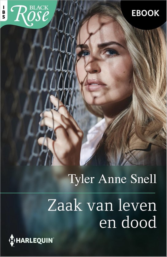 Black Rose 122 - Zaak van leven en dood (ebook), Tyler Anne Snell ...