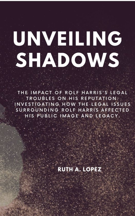 Unveiling Shadows Ebook Ruth A Lopez 1230006476816 Boeken