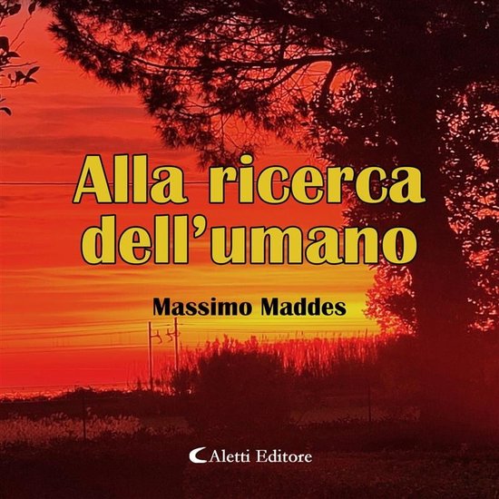 Alla ricerca dell'umano, Massimo Maddes | 9788859184881 | Boeken | bol