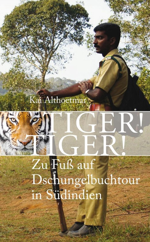Tiger! Tiger! (ebook), Kai Althoetmar | 9783739431079 | Boeken | bol.com