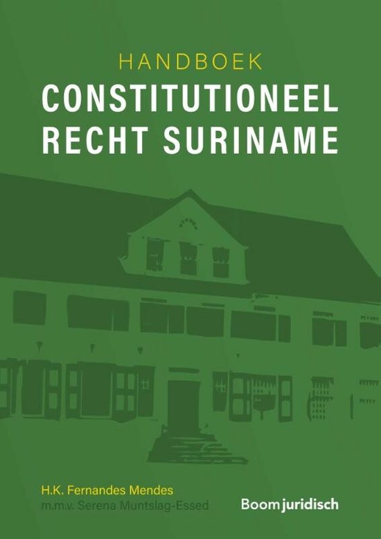 Handboek constitutioneel recht Suriname | 9789462127951 | H.k ...