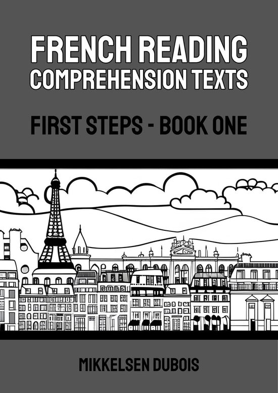 French Reading Comprehension Texts for New Language Learners 1 - French ...
