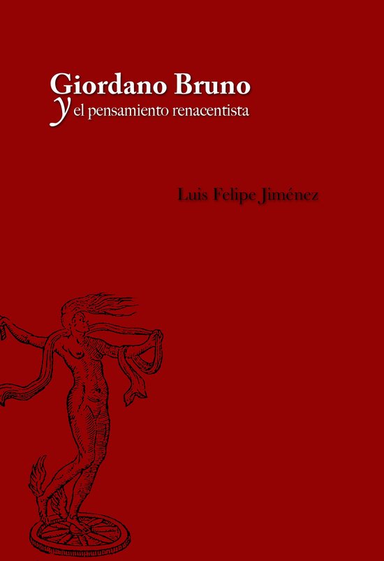 Giordano Bruno y el pensamiento renacentista (ebook), Luis Felipe ...