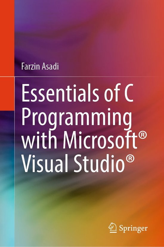Essentials of C Programming with Microsoft® Visual Studio® (ebook), Farzin Asadi |... | bol
