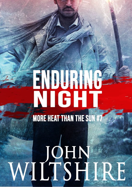 More Heat Than the Sun 7 - Enduring Night (ebook), John Wiltshire ...