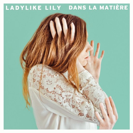 Ladylike Lily - Dans La Matière (CD), Ladylike Lily | Muziek | bol