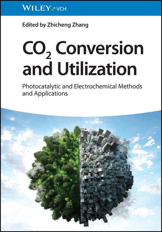 CO2 Conversion and Utilization (ebook) | 9783527841790 | Boeken | bol.com