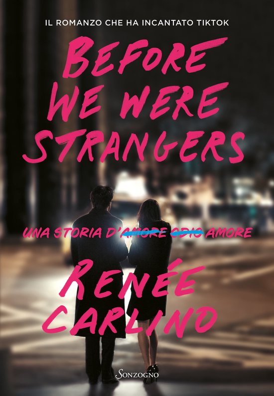 Before We Were Strangers (ebook), Renee Carlino | 9788845413889 | Boeken | bol.com