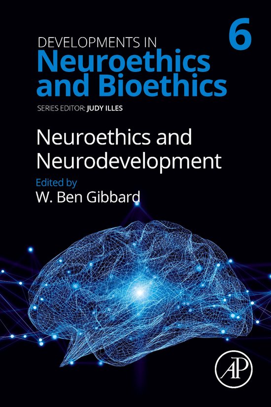 Neuroethics and Neurodevelopment (ebook), Ben Gibbard | 9780323993937 | Boeken | bol