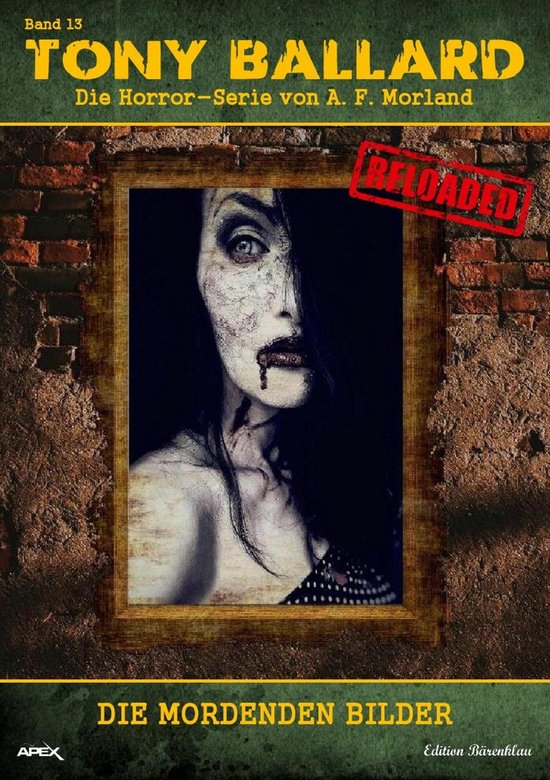Tony Ballard - Reloaded, Band 13: Die mordenden Bilder (ebook), A. F ...