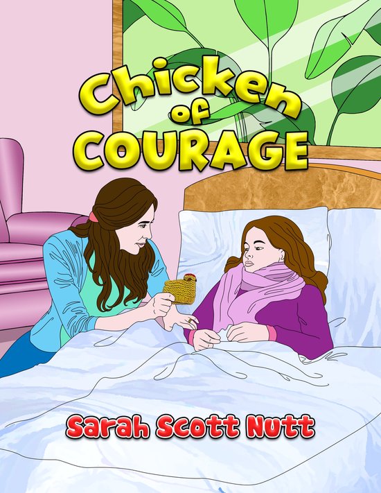 Chicken of Courage (ebook), Sarah Scott Nutt | 9781961526297 | Boeken ...