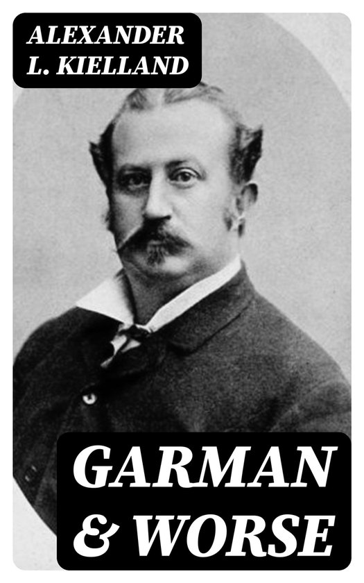 Garman & Worse (ebook), Alexander L. Kielland | 4066339517004 | Boeken ...