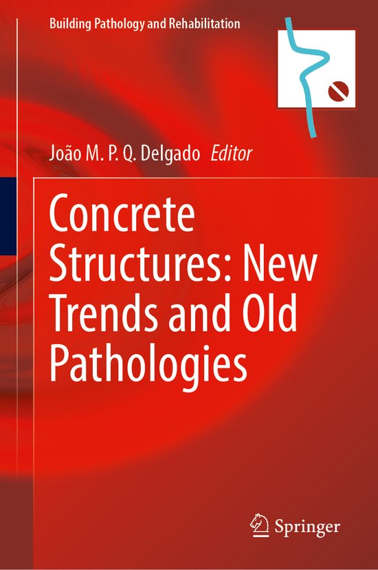 Building Pathology and Rehabilitation- Concrete Structures: New Trends ...