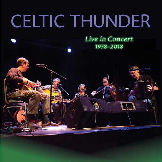 Celtic Thunder - Live In Concert 1978-2018 (CD), Celtic Thunder ...