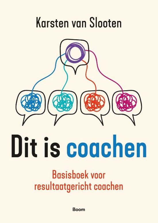 Dit is coachen | 9789024443673 | Karsten van Slooten | Boeken | bol