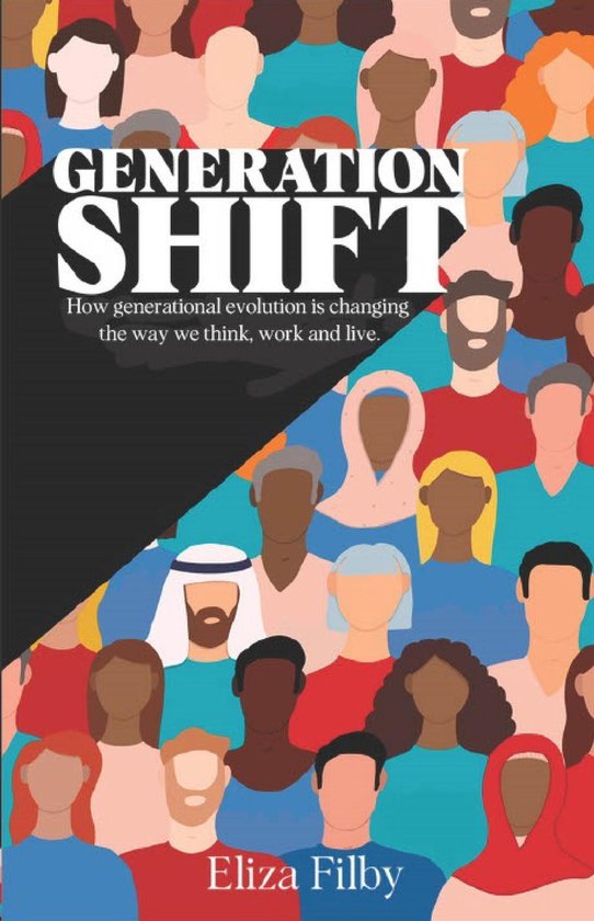 Generation Shift: How generational evolution is changing the way we ...