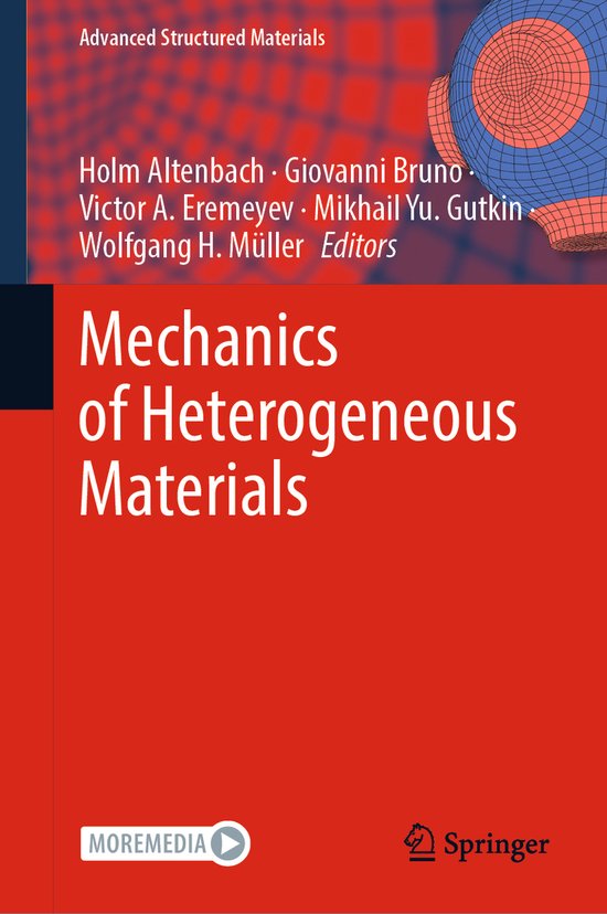 Advanced Structured Materials- Mechanics of Heterogeneous Materials ...