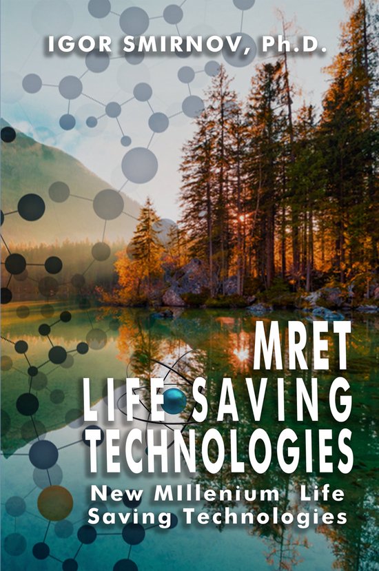 MRET Innovative Life-saving Technology (ebook), Igor Smirnov | 1230006463922 | Boeken | bol.com