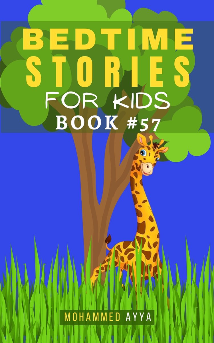 Short Bedtime Stories 57 - Bedtime Stories For Kids (ebook), Mohammed Ayya |... | bol