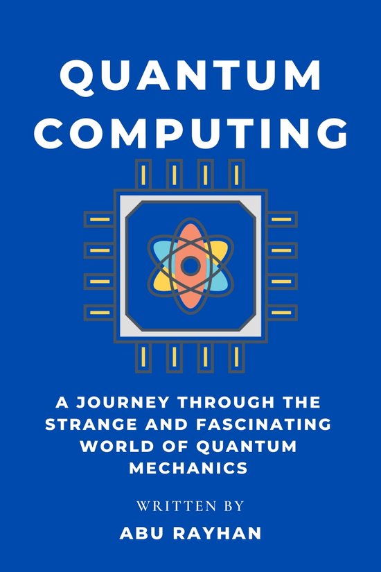Quantum Computing (ebook), Abu Rayhan | 1230006650933 | Boeken | bol