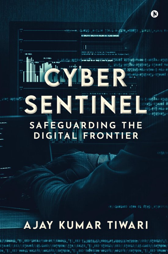 Cyber Sentinel (ebook), Ajay Kumar Tiwari | 9798890667915 | Boeken | bol