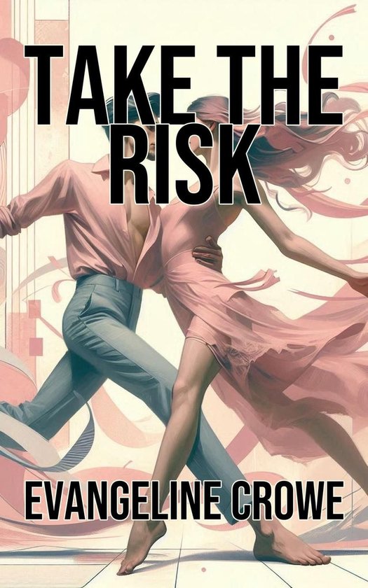 Take the Risk (ebook), Evangeline Crowe | 9798227933348 | Boeken | bol