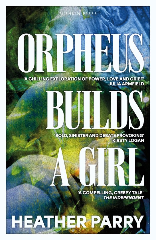Orpheus Builds A Girl, Heather Parry | 9781805337966 | Boeken | bol