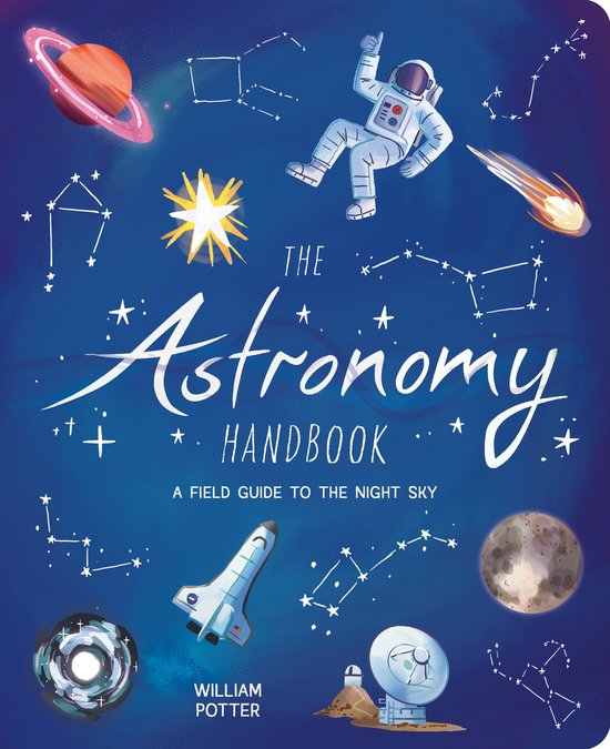 Arcturus Explorer Handbooks-The Astronomy Handbook, William Potter ...