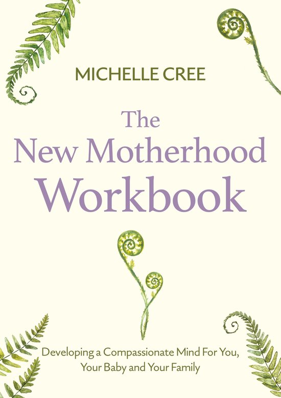 Compassion Focused Therapy - The New Motherhood Workbook (ebook ...