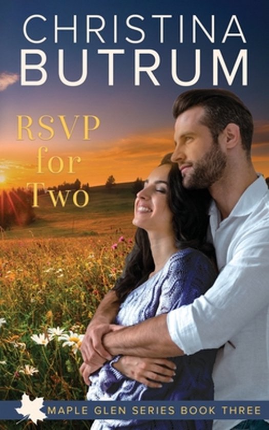 Maple Glen Romance- RSVP for Two, Christina Butrum | 9781078220033 | Boeken | bol.com