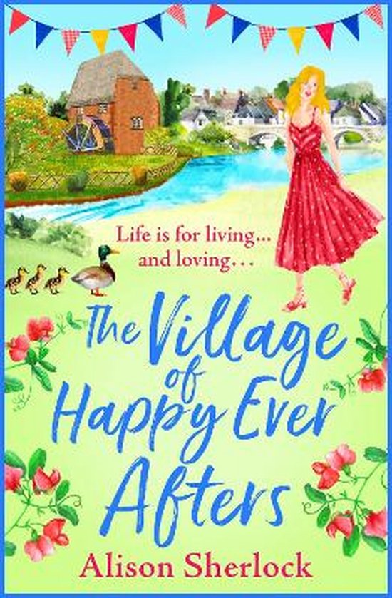 The Riverside Lane Series4-The Village of Happy Ever Afters, Alison ...