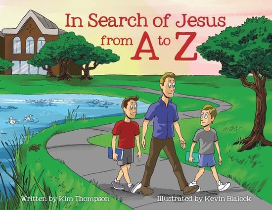 In Search of- In Search of Jesus from A to Z, Kim Thompson ...