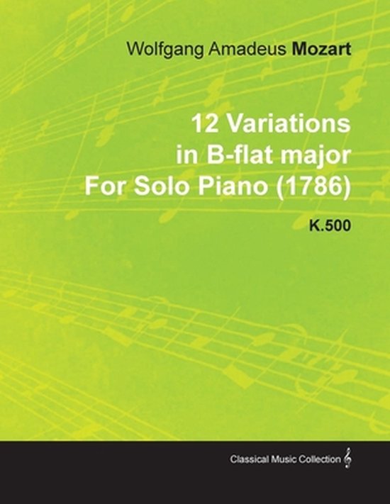12 Variations in B-flat Major By Wolfgang Amadeus Mozart For Solo Piano ...