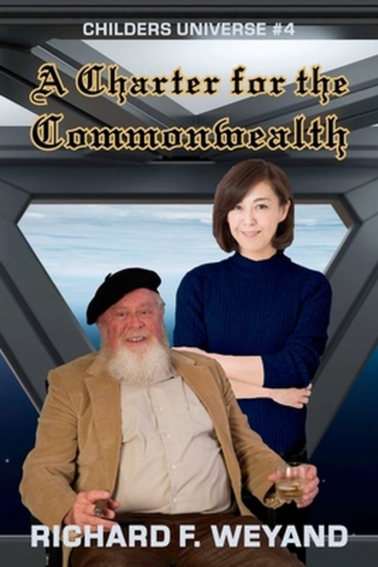 Childers Universe-A Charter For The Commonwealth, Richard F Weyand ...
