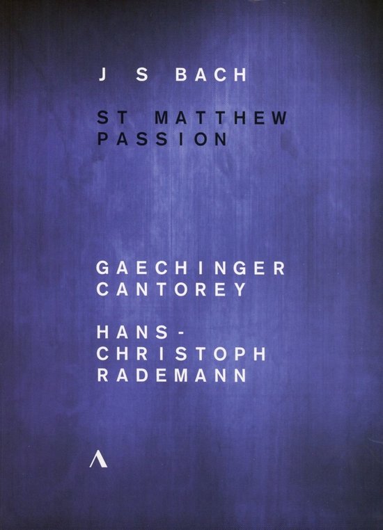 Gaechinger Cantorey, Hans-Christoph Rademann - St. Matthew Passion Bwv ...