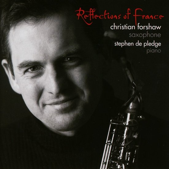 Christian Forshaw, Stephen De Pledge - Reflections Of France (CD), Stephen de Pledge |... | bol