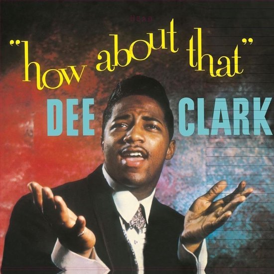 Dee Clark - How About That (LP), Dee Clark | Muziek | bol