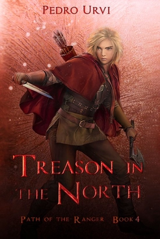 Path of the Ranger- Treason in the North, Pedro Urvi | 9798637162161 ...